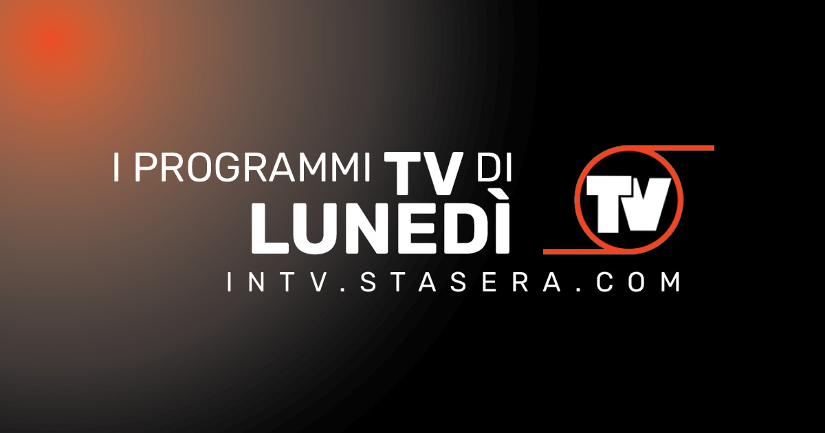 Programmi tv di lunedì su Rai 1 - InTV.Stasera.com